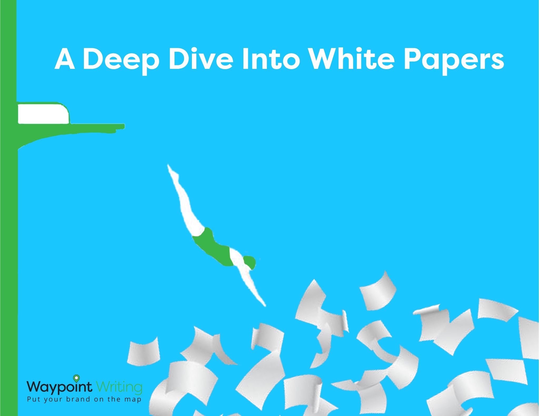 A Deep Dive Into White Papers - Waypoint Writing